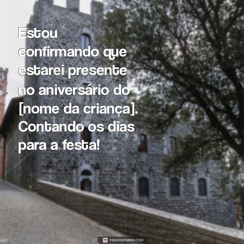 Como Confirmar Presença em Aniversário Infantil: Modelos de Mensagens ...